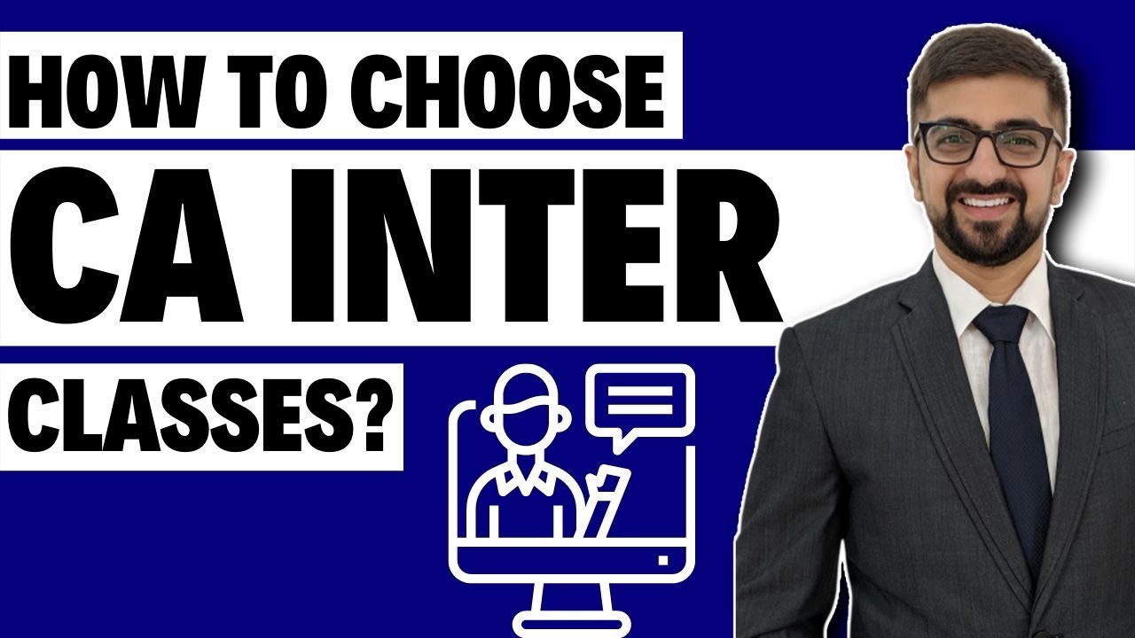 How To Choose CA Intermediate Classes How To Choose CA Intermediate Classes