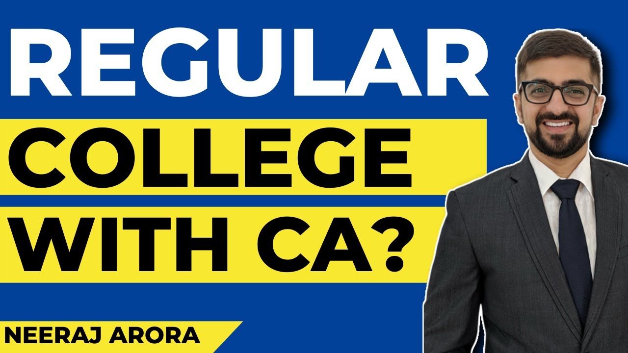 Regular College With CA: Should You Continue or Leave College After CA ...