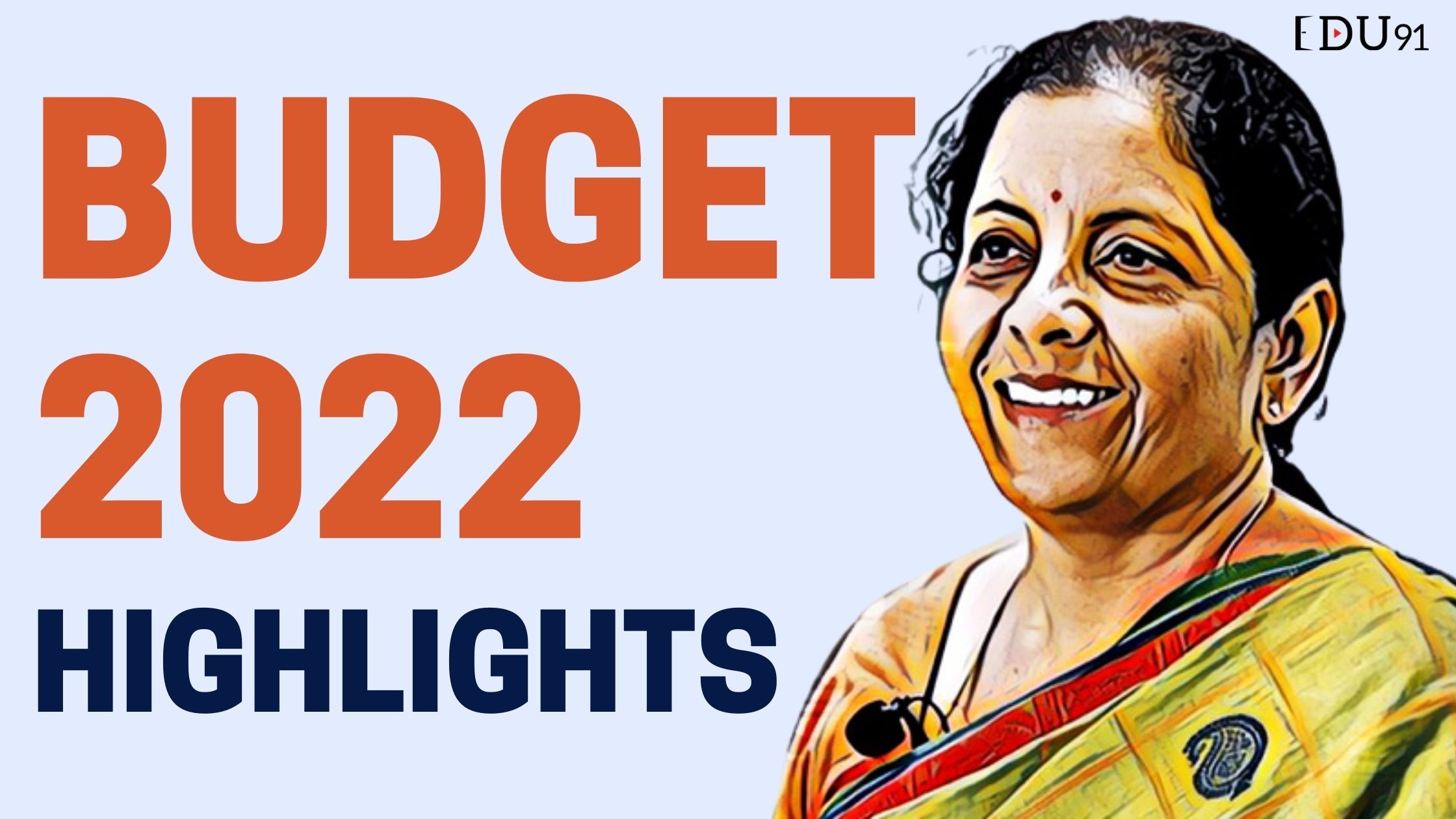 Key Highlights of the Union Budget 2022-2023