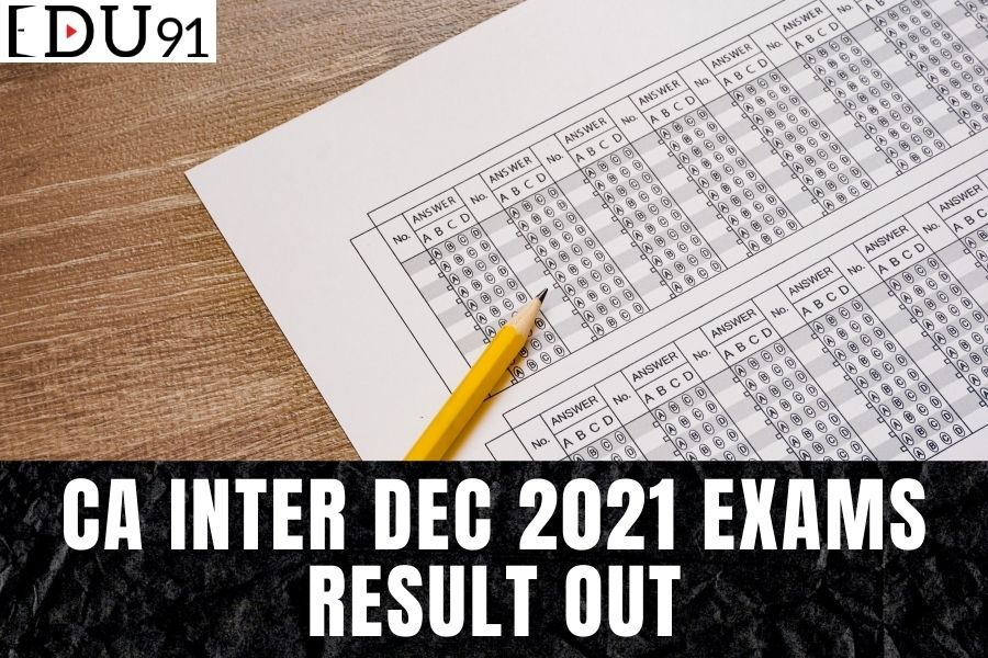 ICAI CA Intermediate December 2021 Results Declared ICAI CA Intermediate December 2021 Results Declared